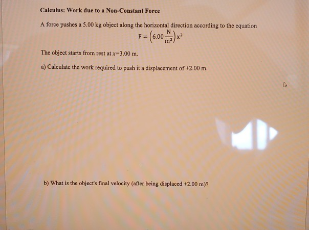 Solved Calculus: Work due to a Non-Constant Force A force | Chegg.com