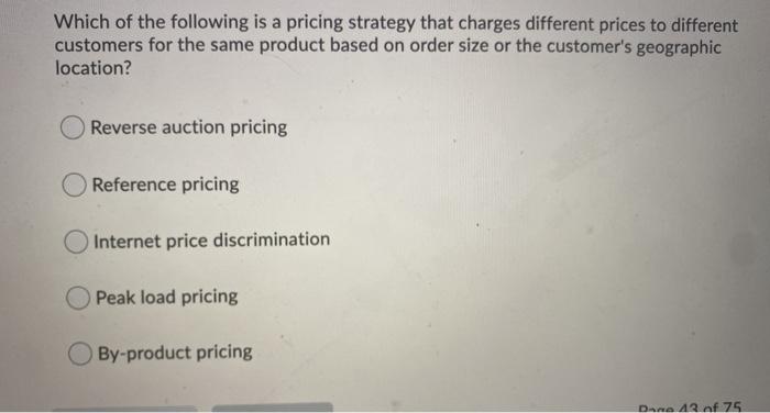 Solved Which of the following is a pricing strategy that | Chegg.com