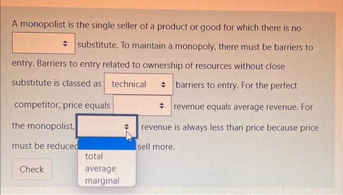 Solved A monopolist is the single seller of a product or | Chegg.com