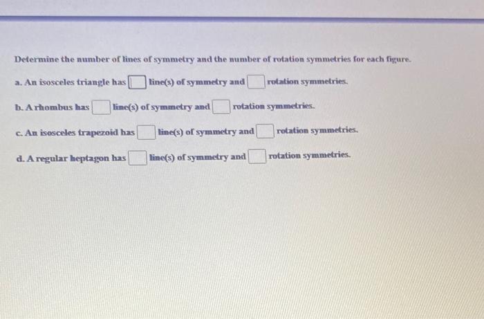 Solved Determine the number of lines of symmetry and the | Chegg.com