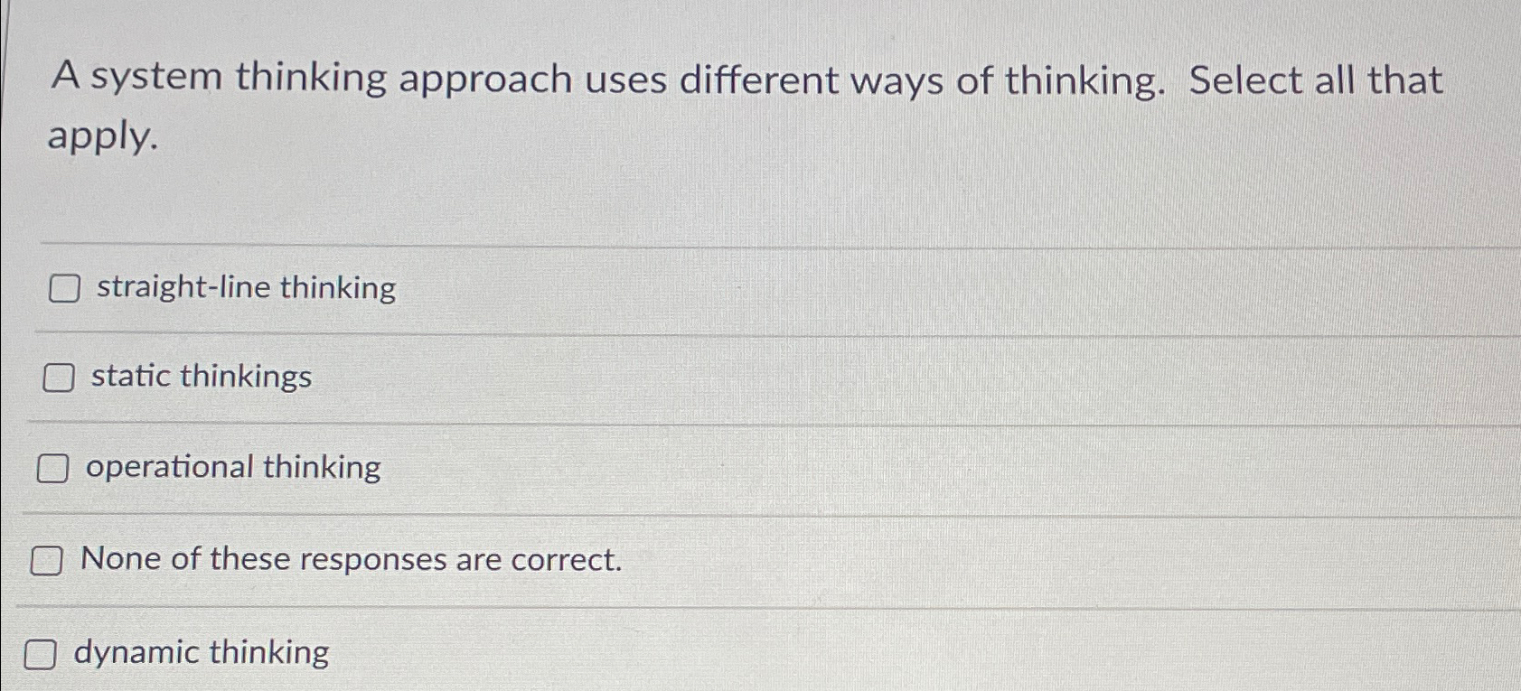 Solved A system thinking approach uses different ways of | Chegg.com