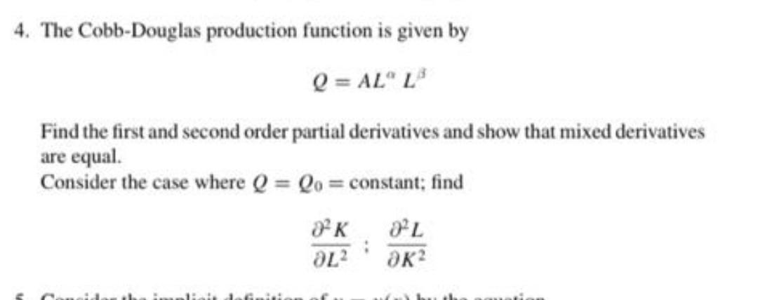 Solved 4. The Cobb-Douglas production function is given by Q | Chegg.com