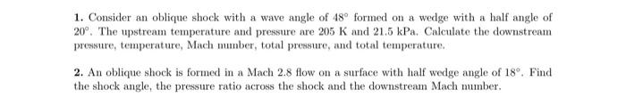 Solved 1. Consider an oblique shock with a wave angle of 48∘ | Chegg.com