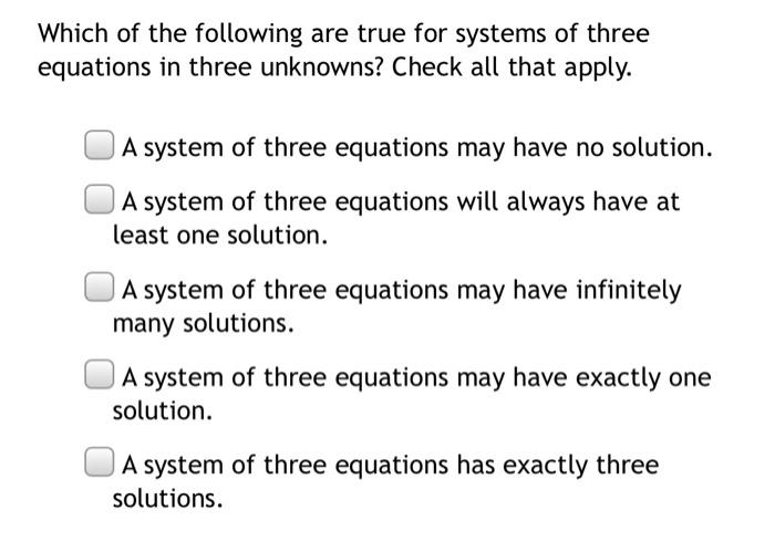 Solved Which of the following are true for systems of three | Chegg.com