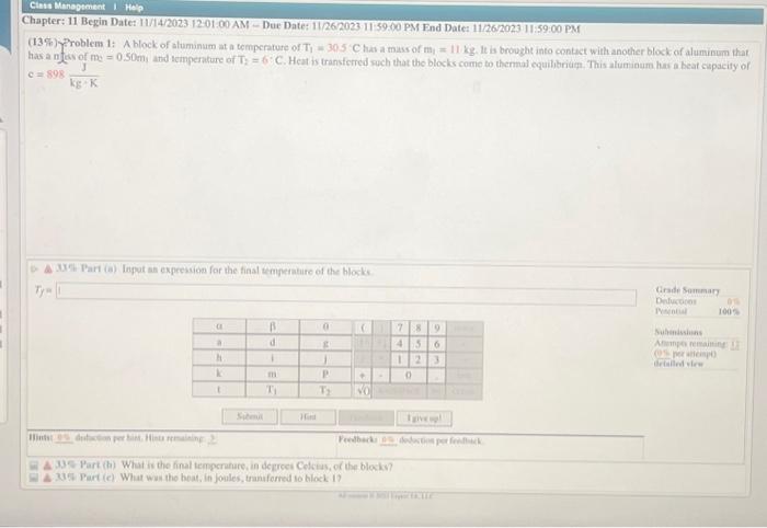 Solved (13\%) Problem 1: A hlock of aluminum at a | Chegg.com