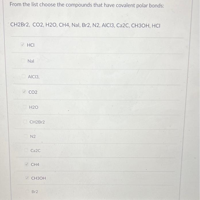 Solved From the list choose the compounds that have covalent | Chegg.com