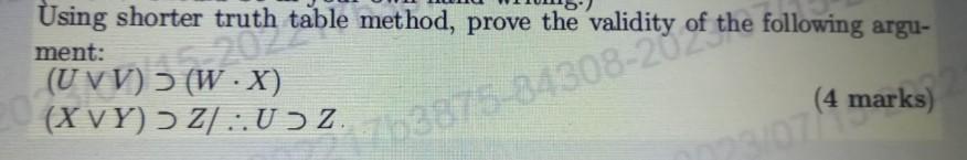 Solved Using shorter truth table method, prove the validity | Chegg.com