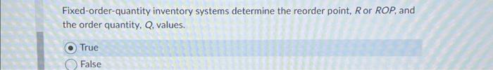 Solved Fixed-order-quantity inventory systems determine the | Chegg.com