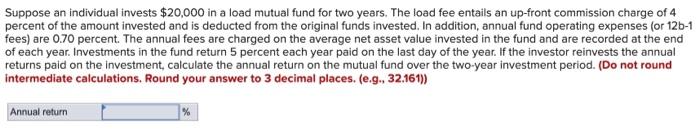 Solved Suppose an individual invests $20,000 in a load | Chegg.com