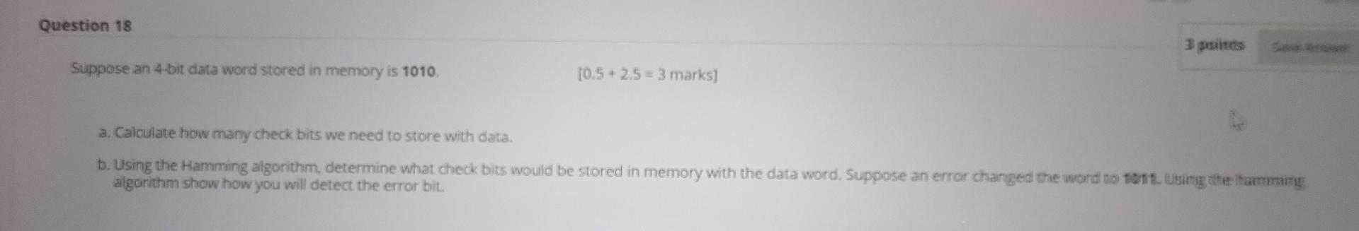 Solved Question 18 Suppose an 4-bit data word stored in | Chegg.com