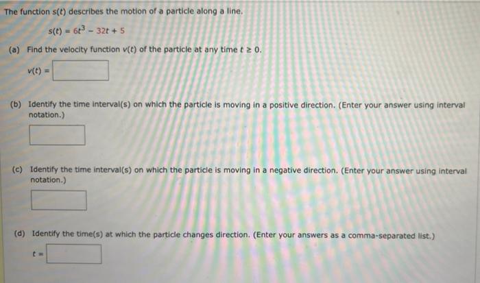 Solved The function s(t) describes the motion of a particle | Chegg.com