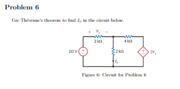 Solved Problem 6Use Thévenin's theorem to find Io ﻿in the | Chegg.com