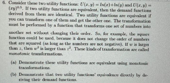 Solved 6. Consider these two utility functions: | Chegg.com