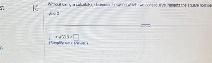 Solved Without using a calculator, determine between which | Chegg.com