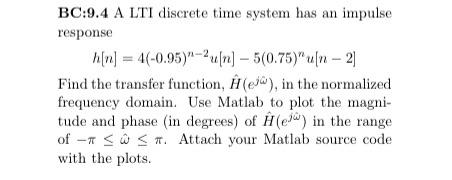 Solved BC:9.4 A LTI discrete time system has an impulse | Chegg.com