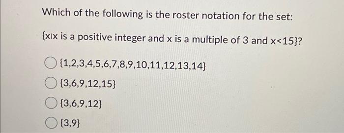 Solved Which of the following is the roster notation for the | Chegg.com
