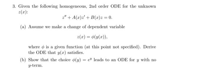 Solved Given the following homogeneous, 2nd order ODE for | Chegg.com
