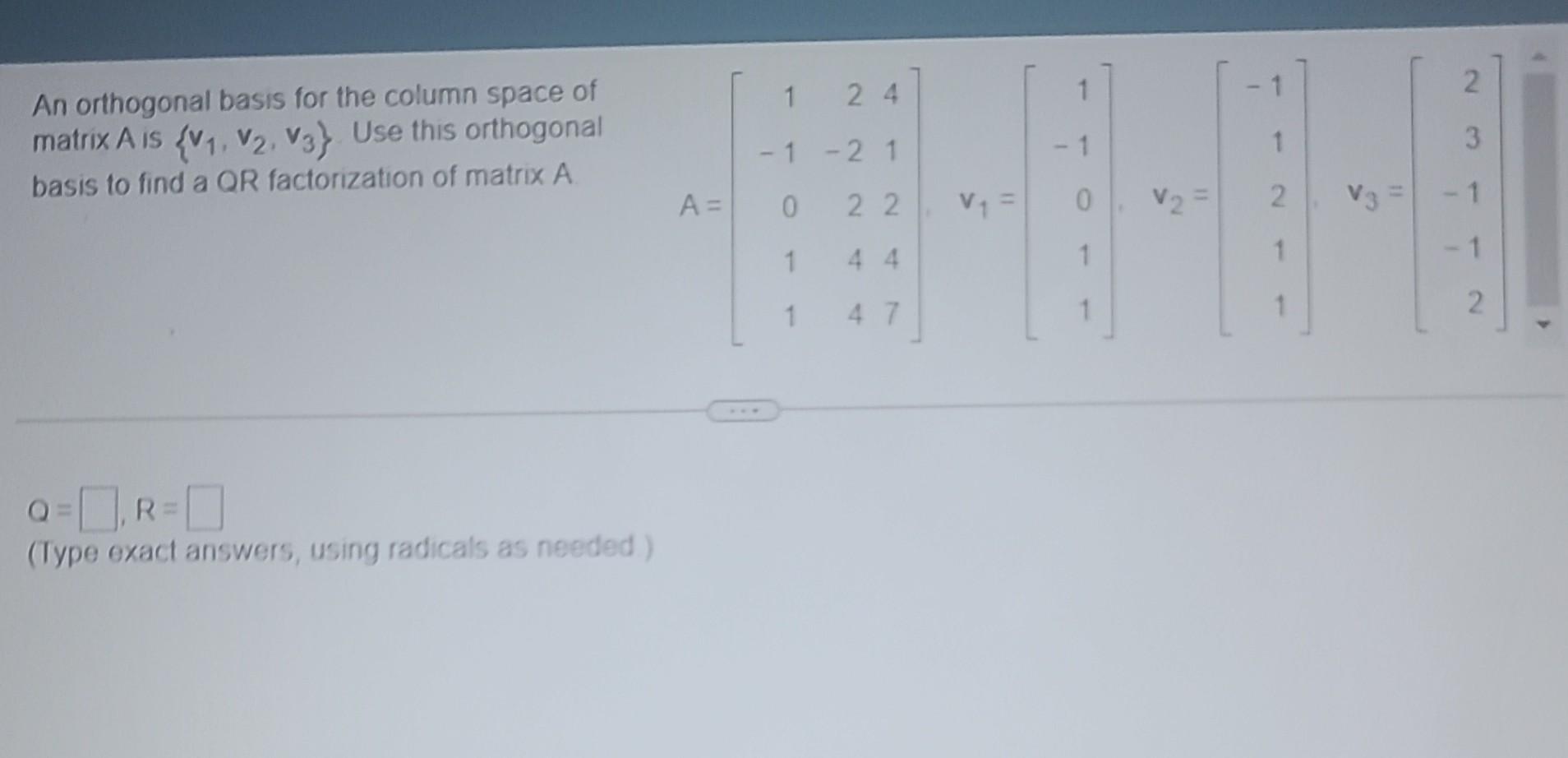 Solved An orthogonal basis for the column space of matrix A | Chegg.com