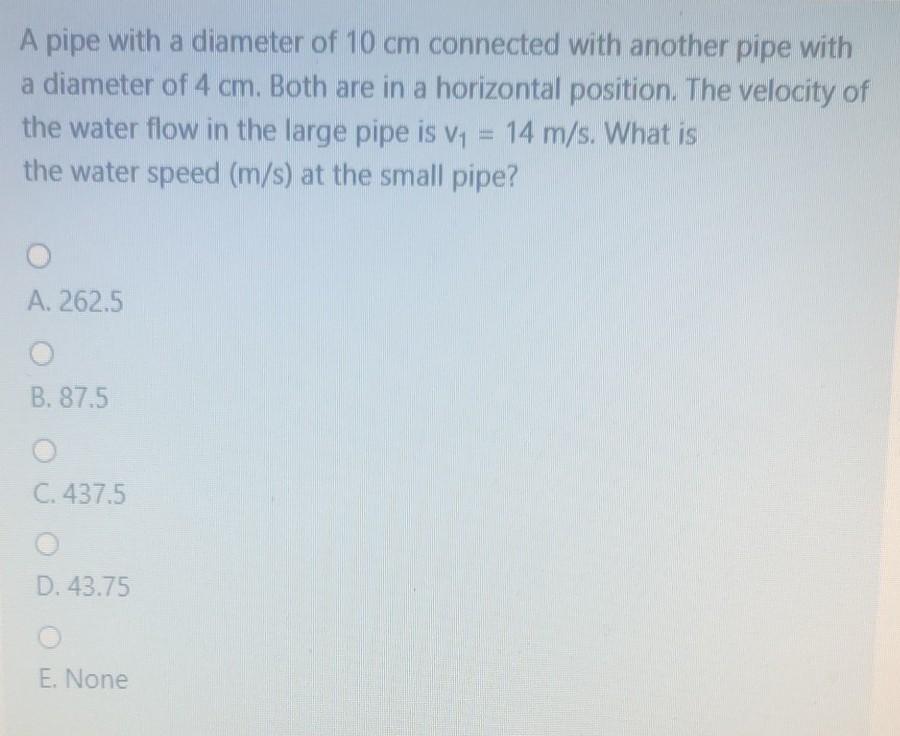 Solved A pipe with a diameter of 10 cm connected with | Chegg.com