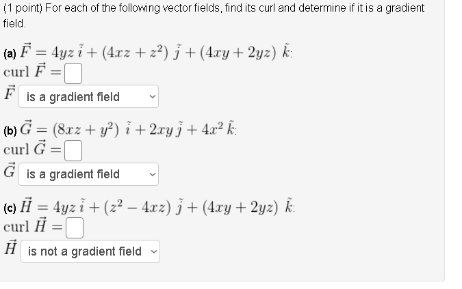 Solved (1 ﻿point) ﻿For each of the following vector fields, | Chegg.com