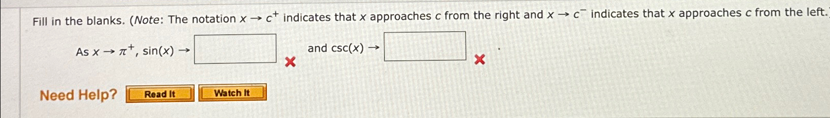 Fill in the blanks. (Note: The notation x→c+indicates | Chegg.com