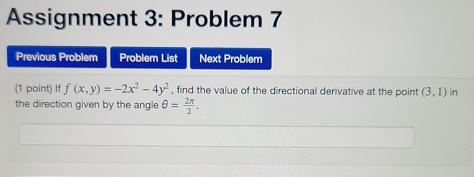 Solved Assignment 3: Problem 7 (1 point) If f(x,y)=−2x2−4y2, | Chegg.com