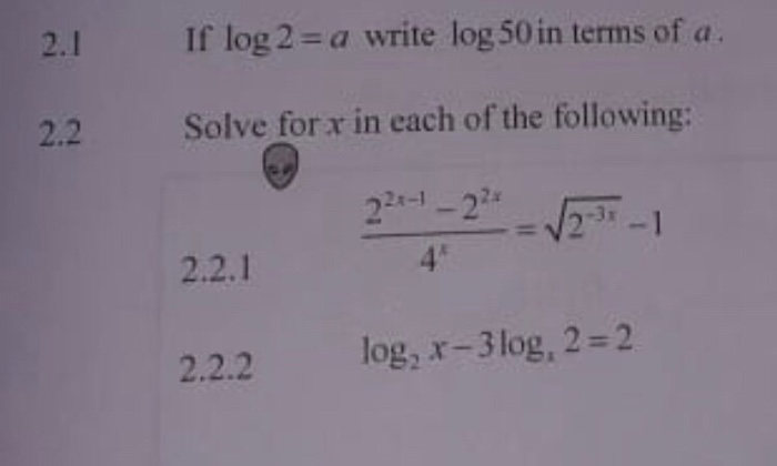 Solved 2.1 If log 2 =a write log 50 in terms of a. Solve for | Chegg.com