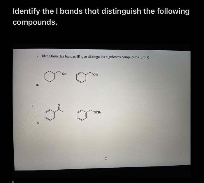 Solved Identify the l bands that distinguish the following | Chegg.com