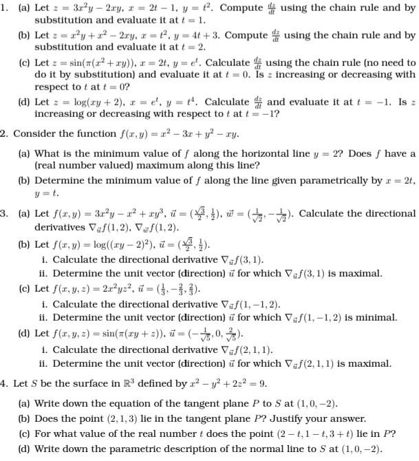 Solved 1. (a) Let z=3x2y−2xy,x=2t−1,y=t2. Compute dtdz using | Chegg.com