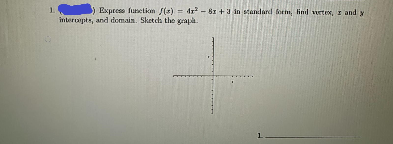 Solved Express function f(x)=4x2-8x+3 ﻿in standard form, | Chegg.com