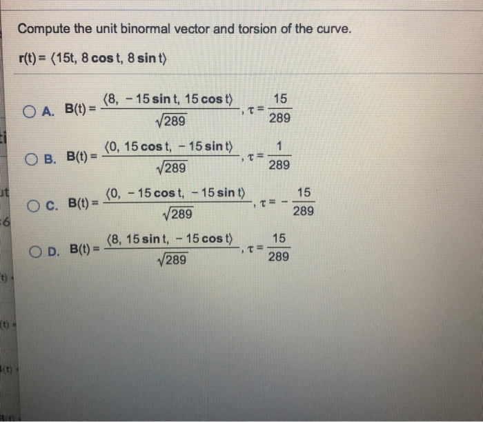 Solved Compute the unit binormal vector and torsion of the | Chegg.com