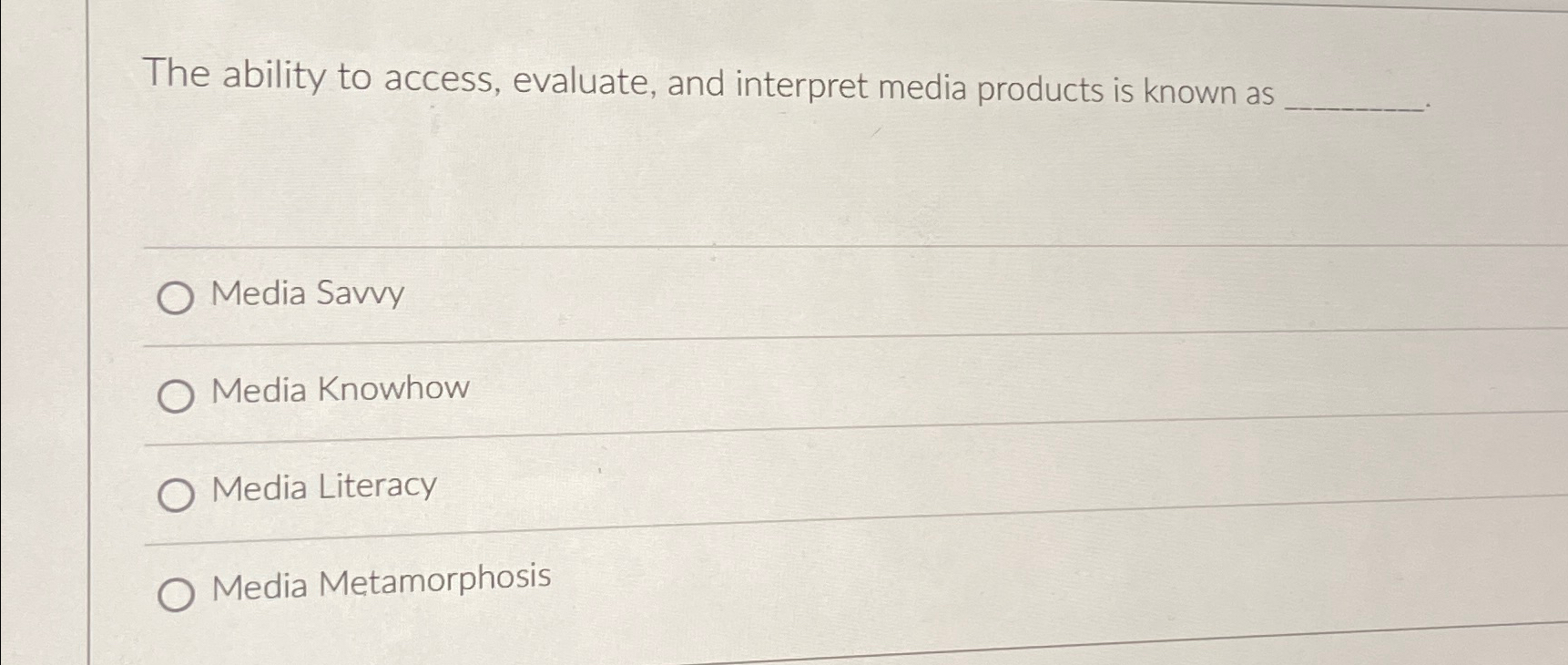 Solved The ability to access, evaluate, and interpret media | Chegg.com