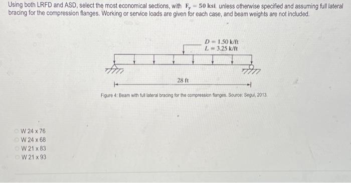 Solved Using both LRFD and ASD, select the most economical | Chegg.com