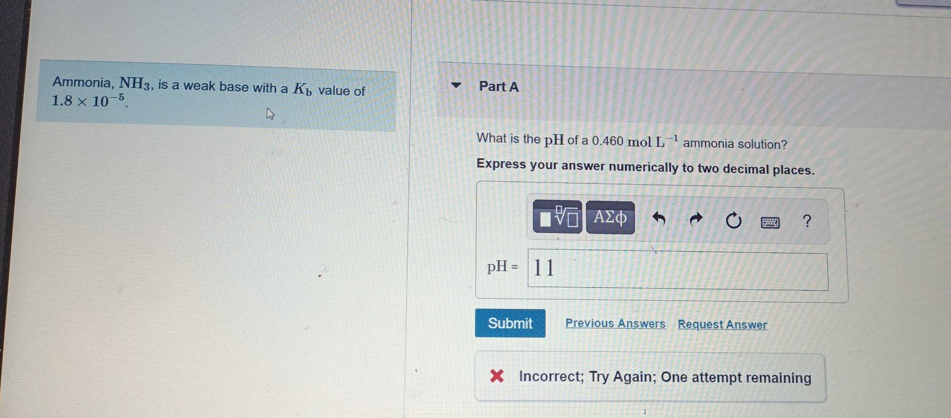 Solved Ammonia, NH3, is a weak base with a Kb value of Part | Chegg.com