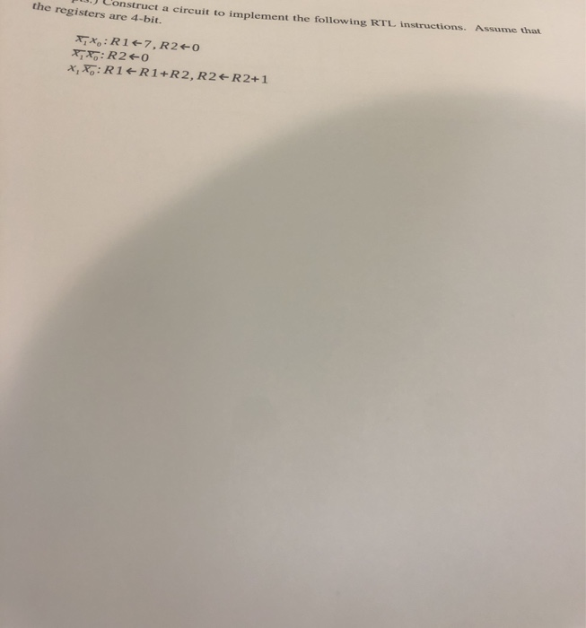 Solved onstruct a circuit to implement the following RTL | Chegg.com
