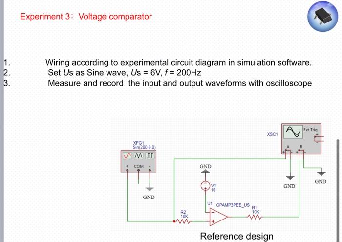 Solved Experiment 3: Voltage comparator 1. 2. 3. Wiring | Chegg.com