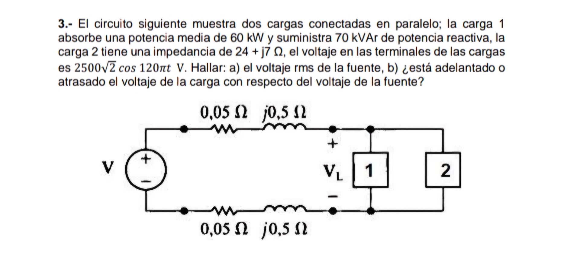 Solved 3.- ﻿El circuito siguiente muestra dos cargas | Chegg.com