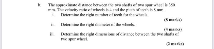 Solved b. The approximate distance between the two shafts of | Chegg.com