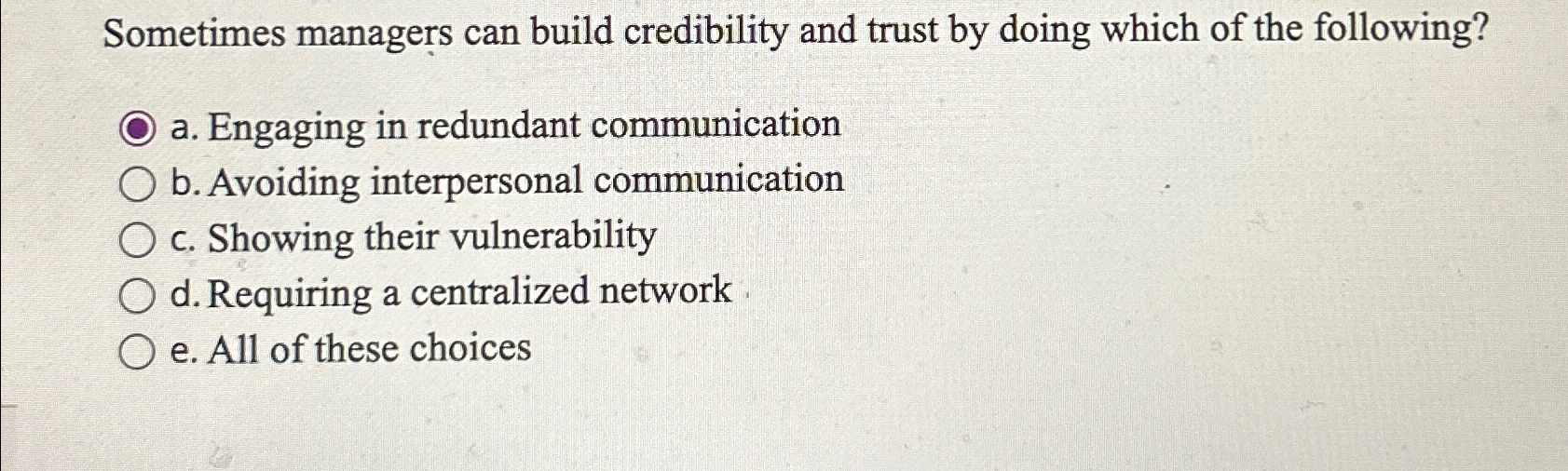 Solved Sometimes managers can build credibility and trust by | Chegg.com