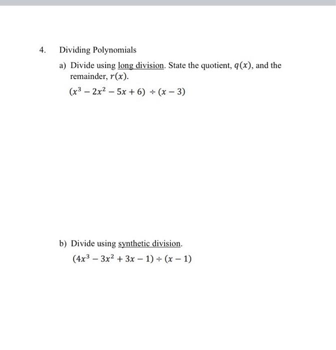 Solved Dividing Polynomials a) Divide using long division. | Chegg.com