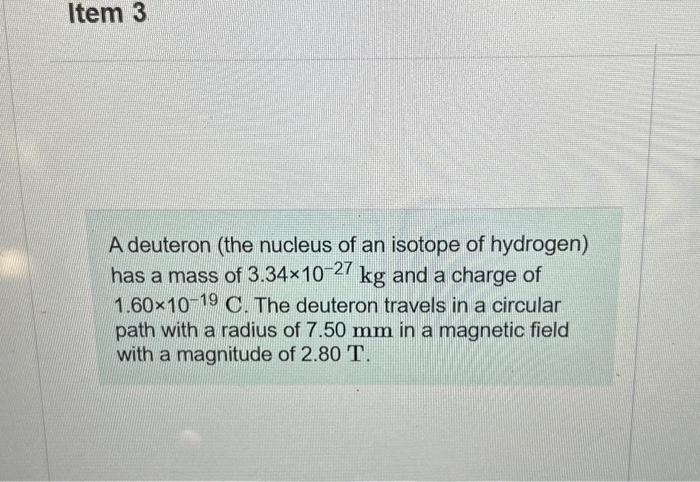 Solved A deuteron (the nucleus of an isotope of hydrogen) | Chegg.com