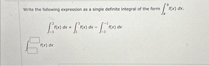 Solved Write the following expression as a single definite | Chegg.com