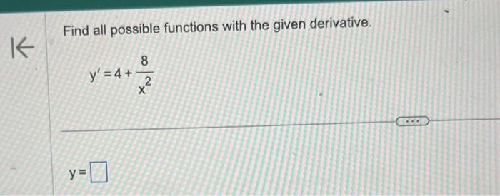 Solved Find all possible functions with the given | Chegg.com