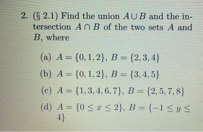 Solved 1 . 1 1) Find the union AUB and the in- tersection An | Chegg.com