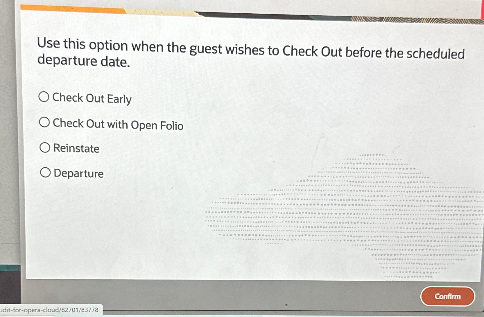 Solved Use this option when the guest wishes to Check Out | Chegg.com