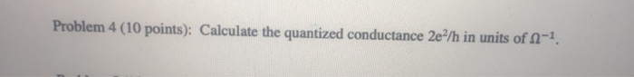 Solved Problem 4 (10 points): Calculate the quantized | Chegg.com