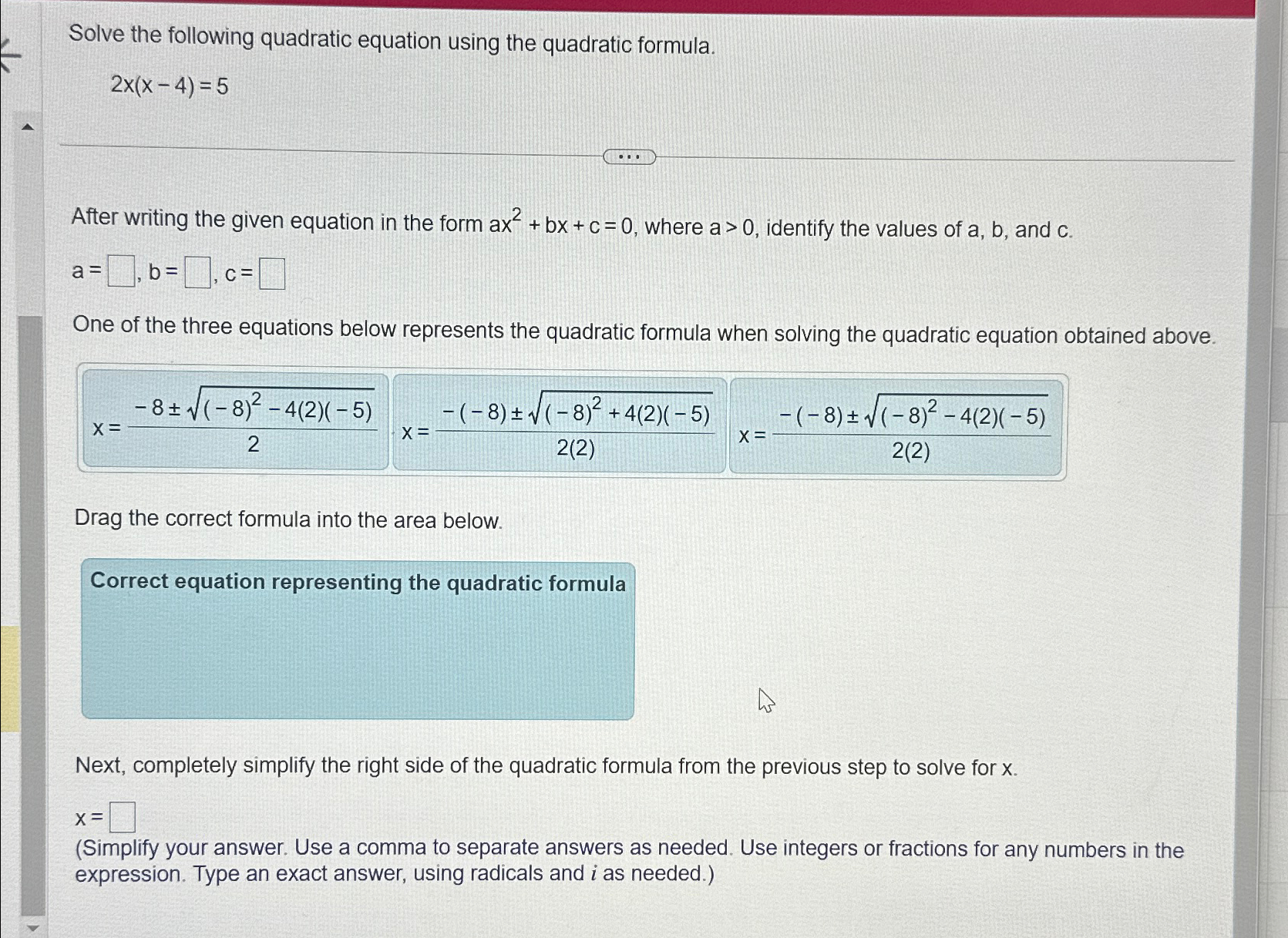Solved Solve the following quadratic equation using the | Chegg.com
