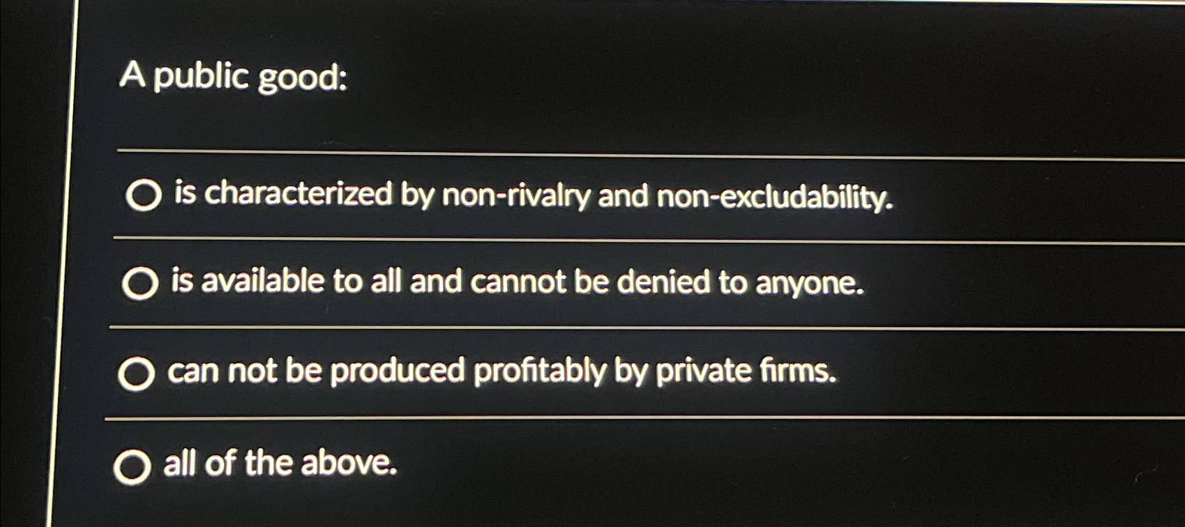 Solved A public good:is characterized by non-rivalry and | Chegg.com