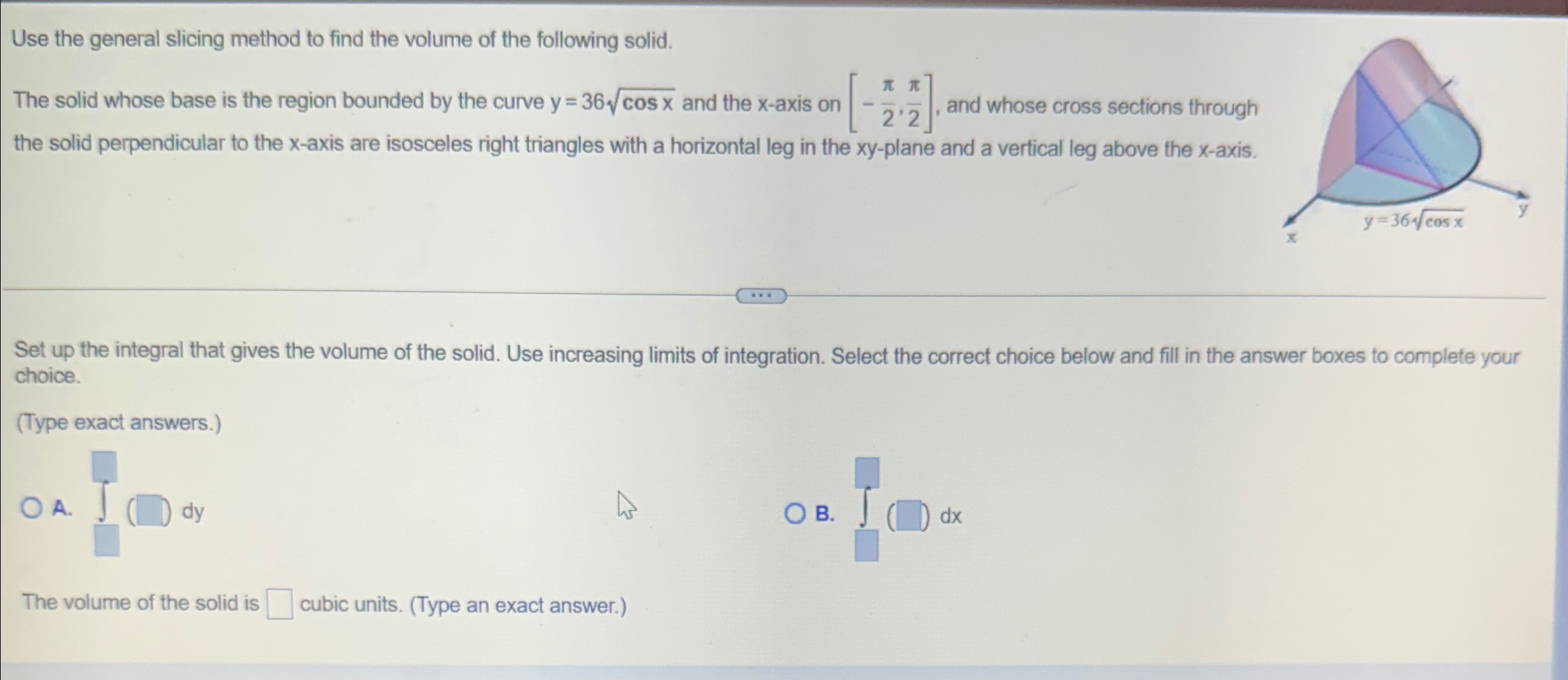 Solved Use the general slicing method to find the volume of | Chegg.com