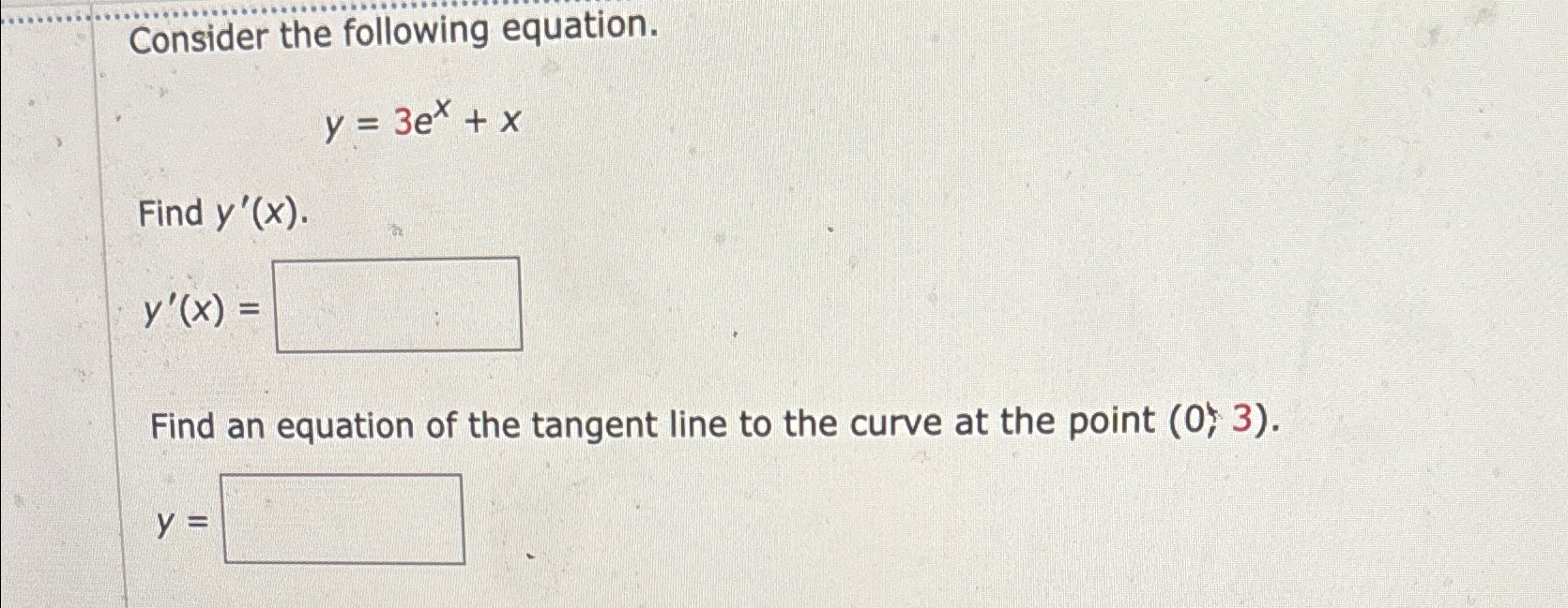 Solved Consider the following equation.y=3ex+xFind | Chegg.com